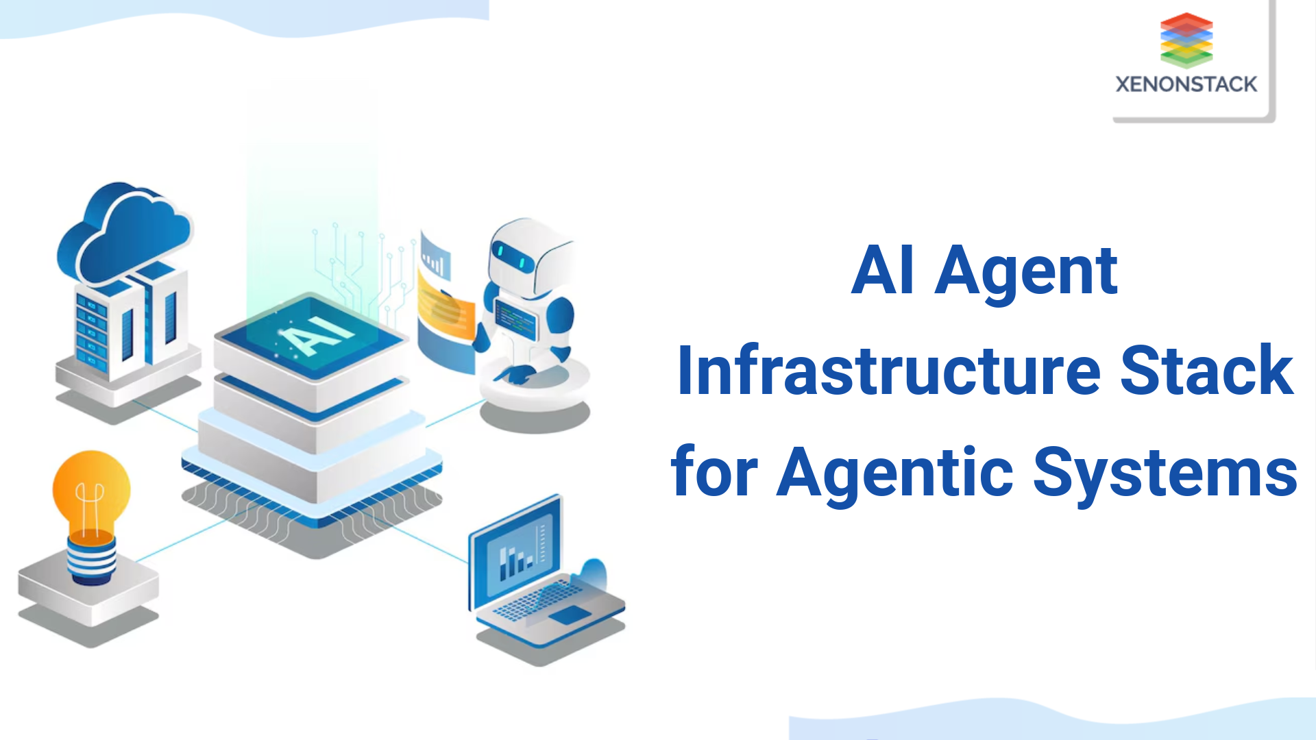 AI Agent Infrastructure Stack for Agentic Systems