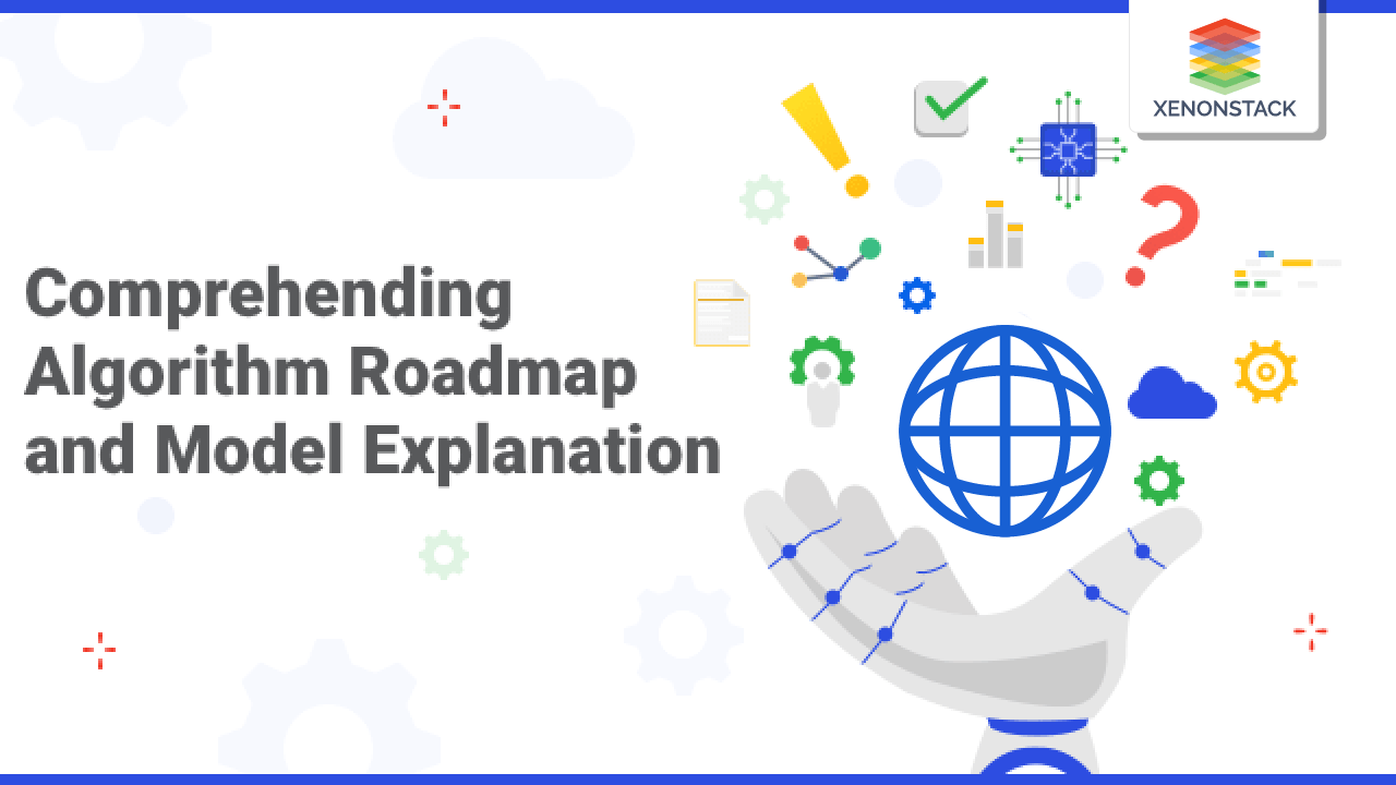 Overview of Algorithm Roadmap and Model Explanation for AI systems