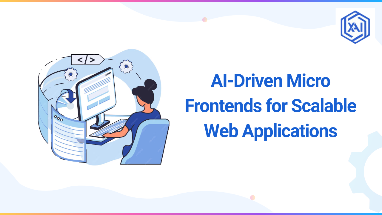 AI-Driven Micro Frontends: Decentralizing Intelligent Web Applications