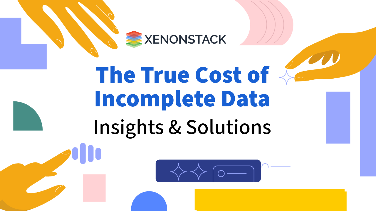 The Hidden Costs of Incomplete Data and How to Address Them