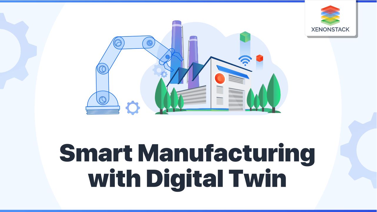 Industry 4.0 Digital Twin: Smart Manufacturing Applications Explained