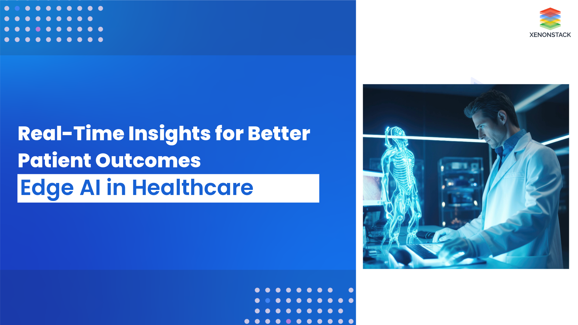 Edge AI in Healthcare | Revolutionizing Patient Care at the Edge