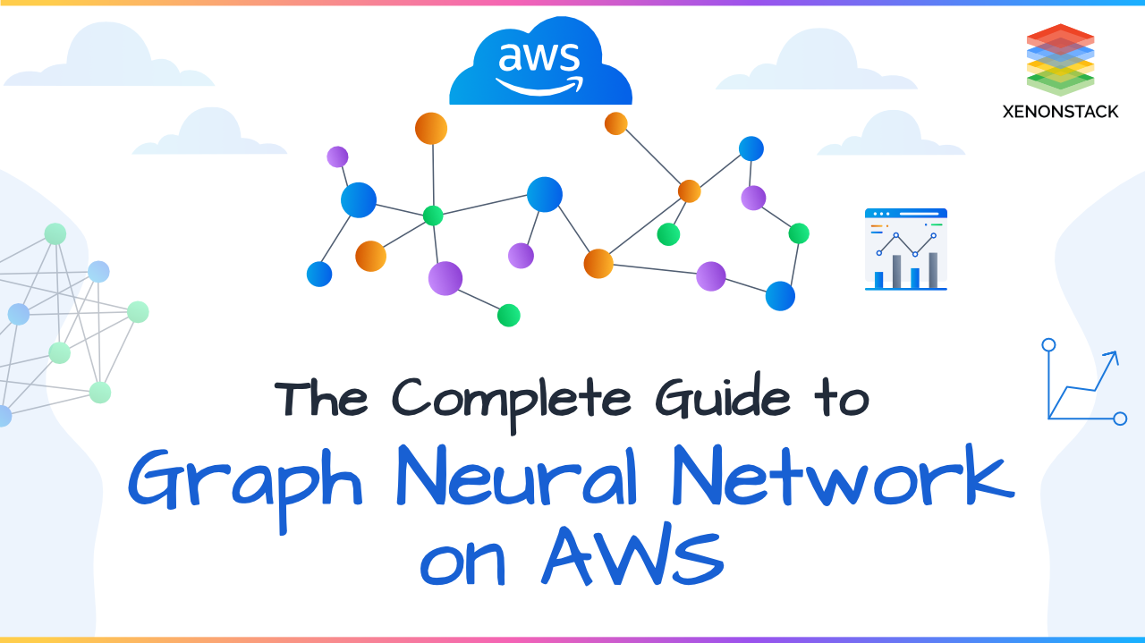 Graph Neural Network on AWS | The Complete Guide