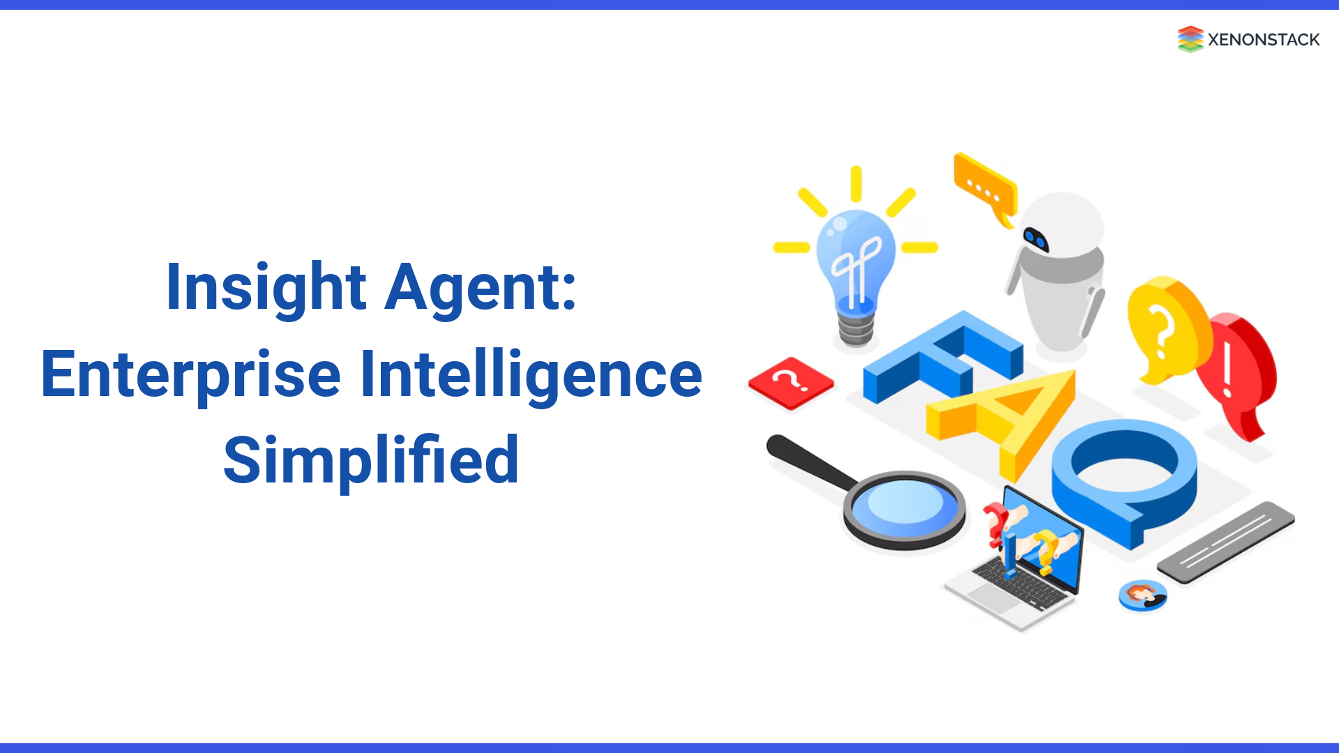 Insight Agent: Enterprise Intelligence Simplified