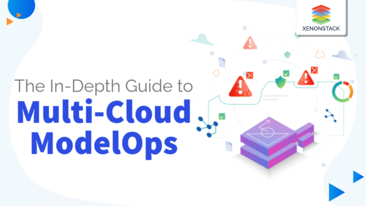 What is Multi-Cloud ModelOps? | Its Benefits, and Features
