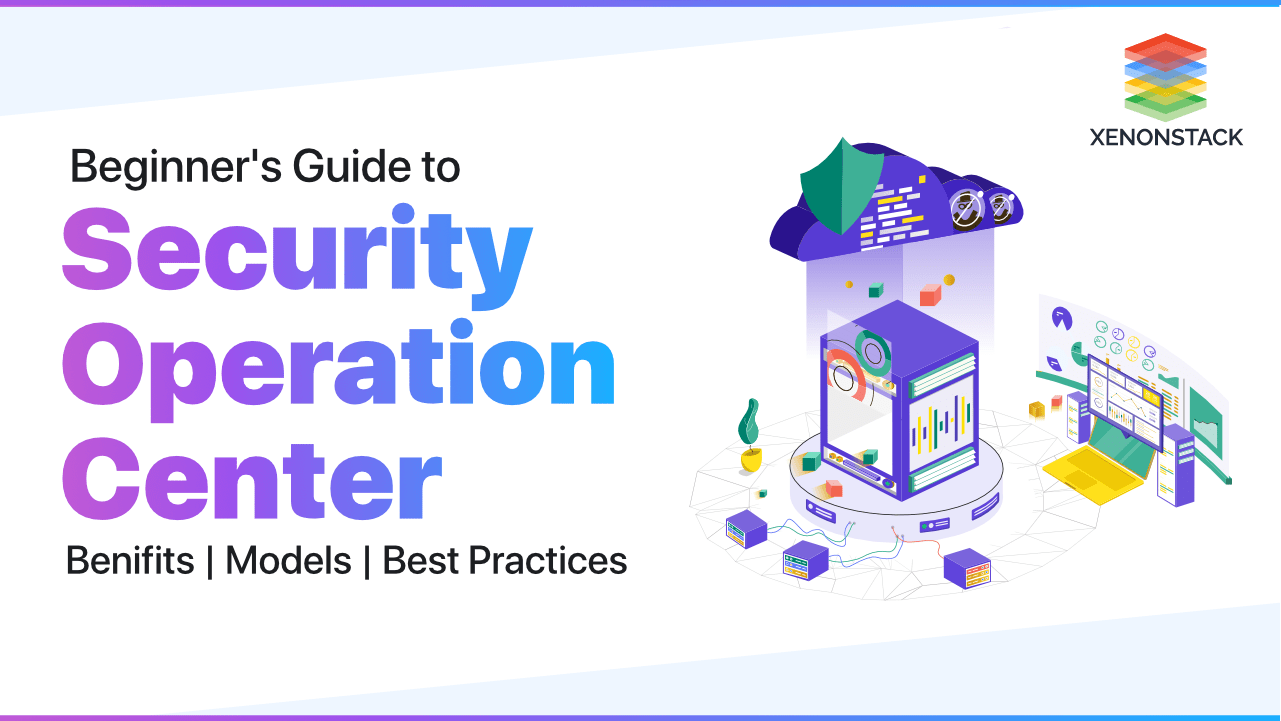 The Complete Guide to Security Operation Center