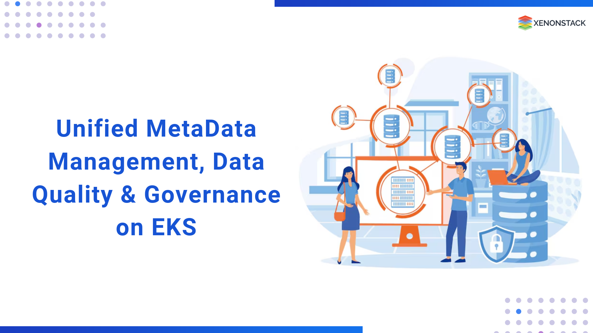 Unified MetaData Management, Data Quality & Governance on EKS