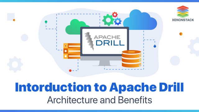 Apache Drill and it's Architecture to Connect Data Sources