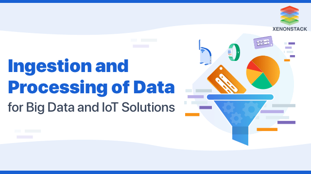 Data Ingestion Tools and its Architecture | The Advanced Guide