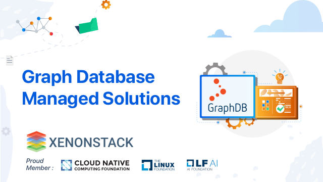 GraphDB Semantic Graph Database Managed Services - XenonStack