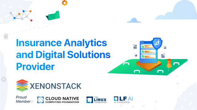 Digital Insurance Technology Solutions and Services - XenonStack