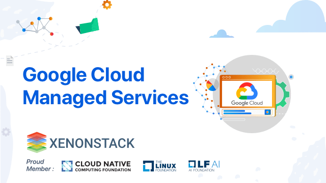 Google Cloud Platform Managed Services and Solutions Company