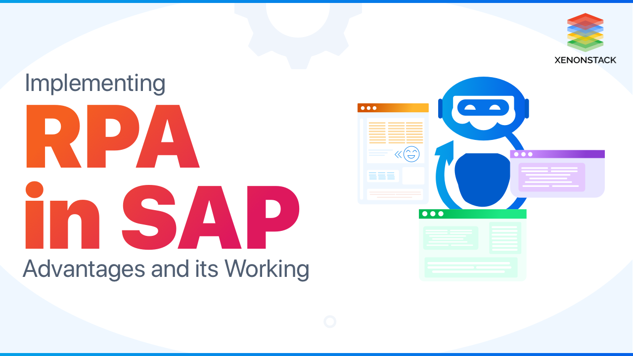 RPA in SAP Advantages and its Working